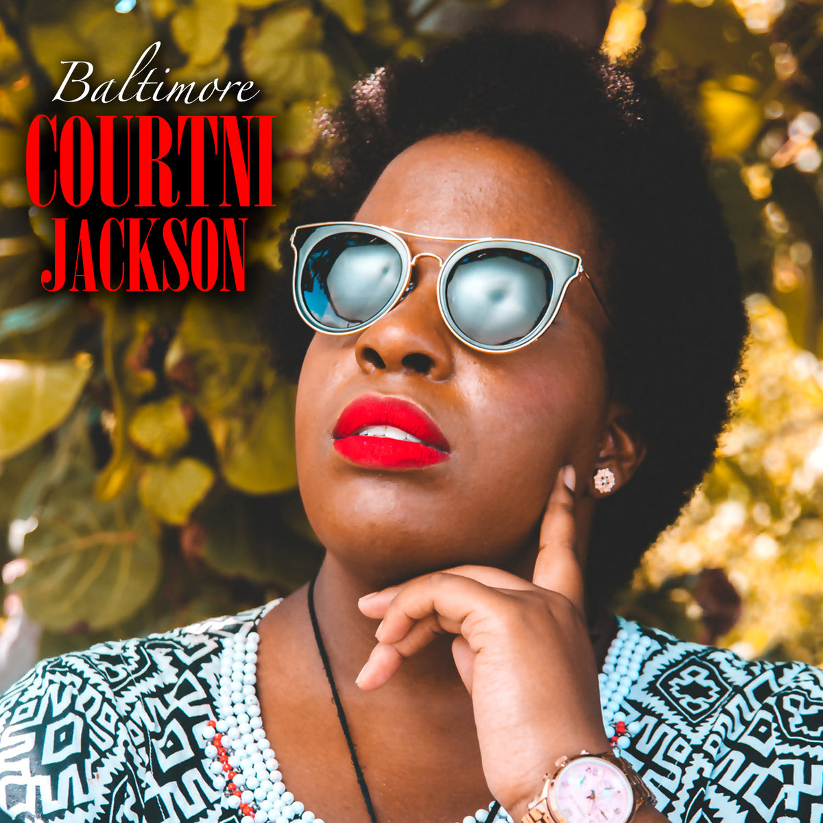 Courtni Jackson - Baltimore [Digital Single] – HeavyBeatReggae.com